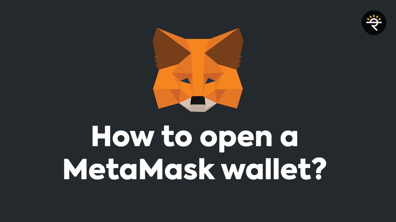 How to open a Metamask wallet? - Blogs By CA Rachana Ranade