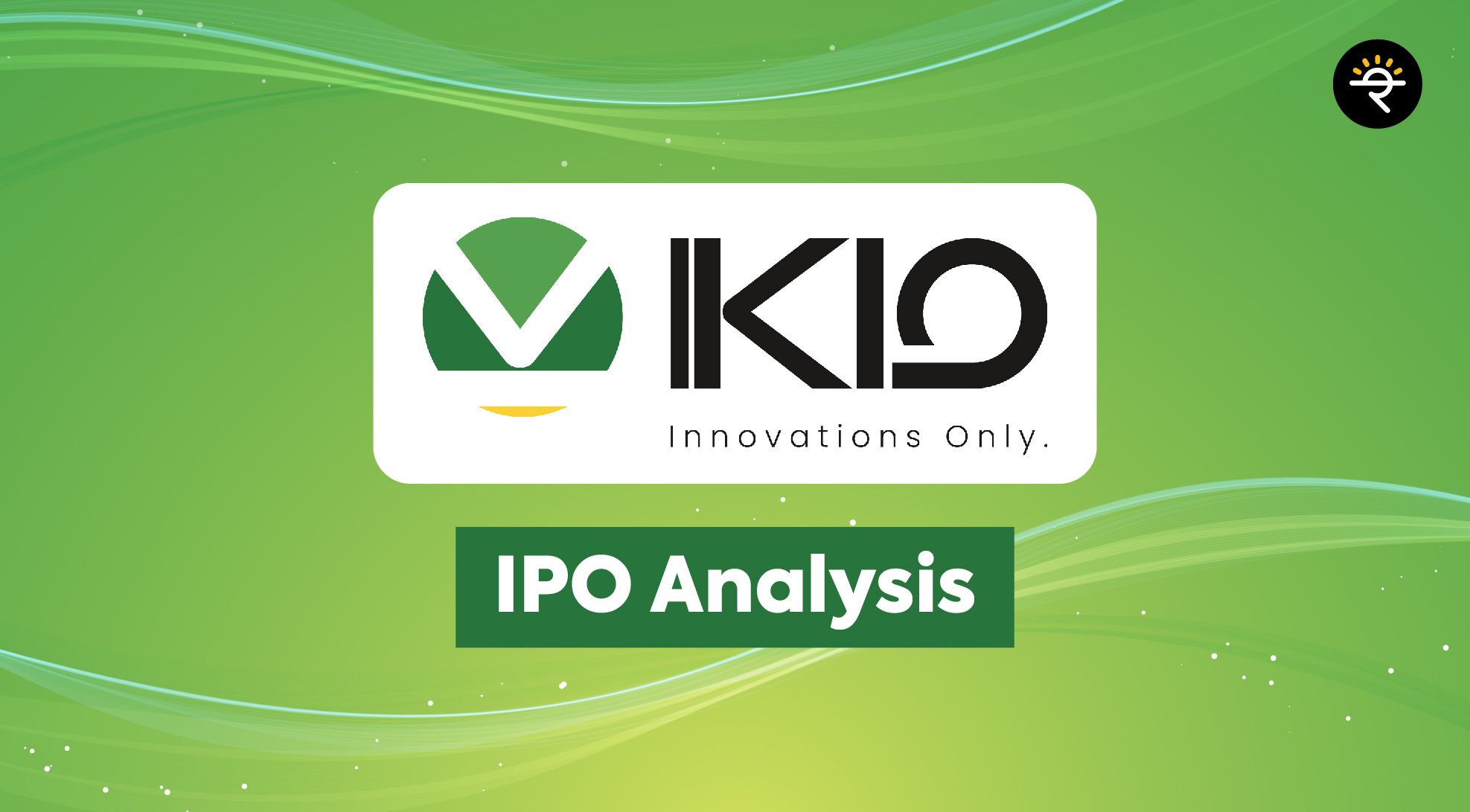 IKIO LIGHTING LIMITED IPO ANALYSIS