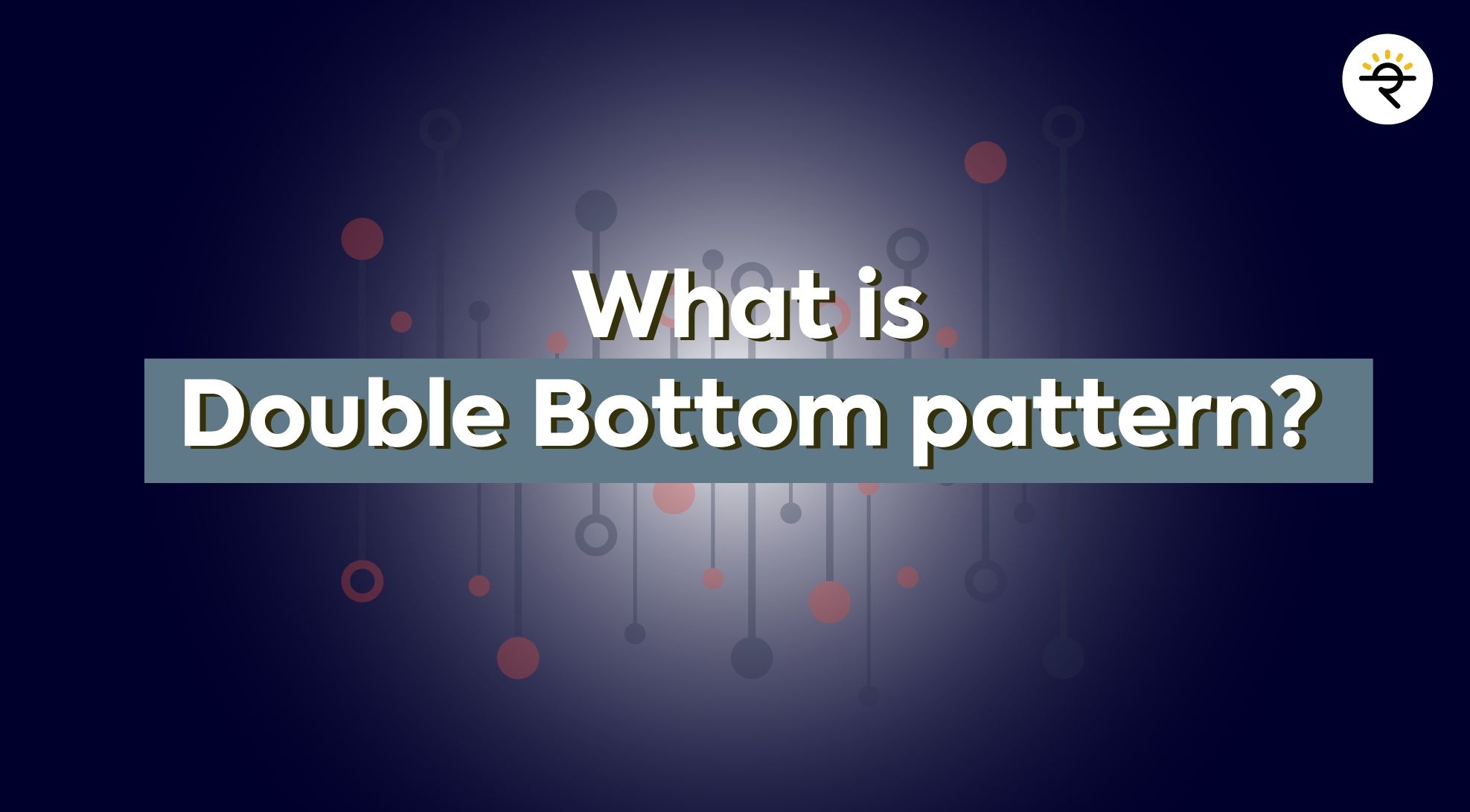 What is double bottom pattern?