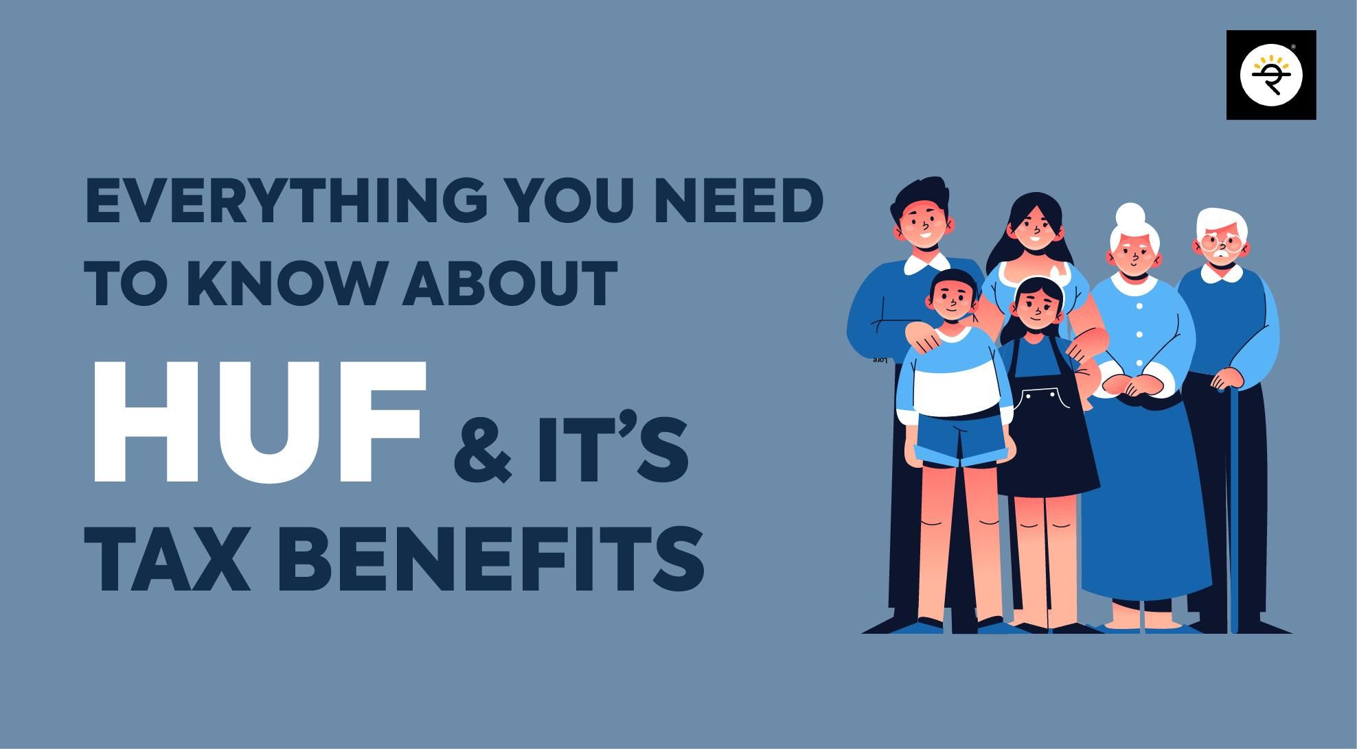 Everything You Need to Know About HUF and Its Tax Benefits